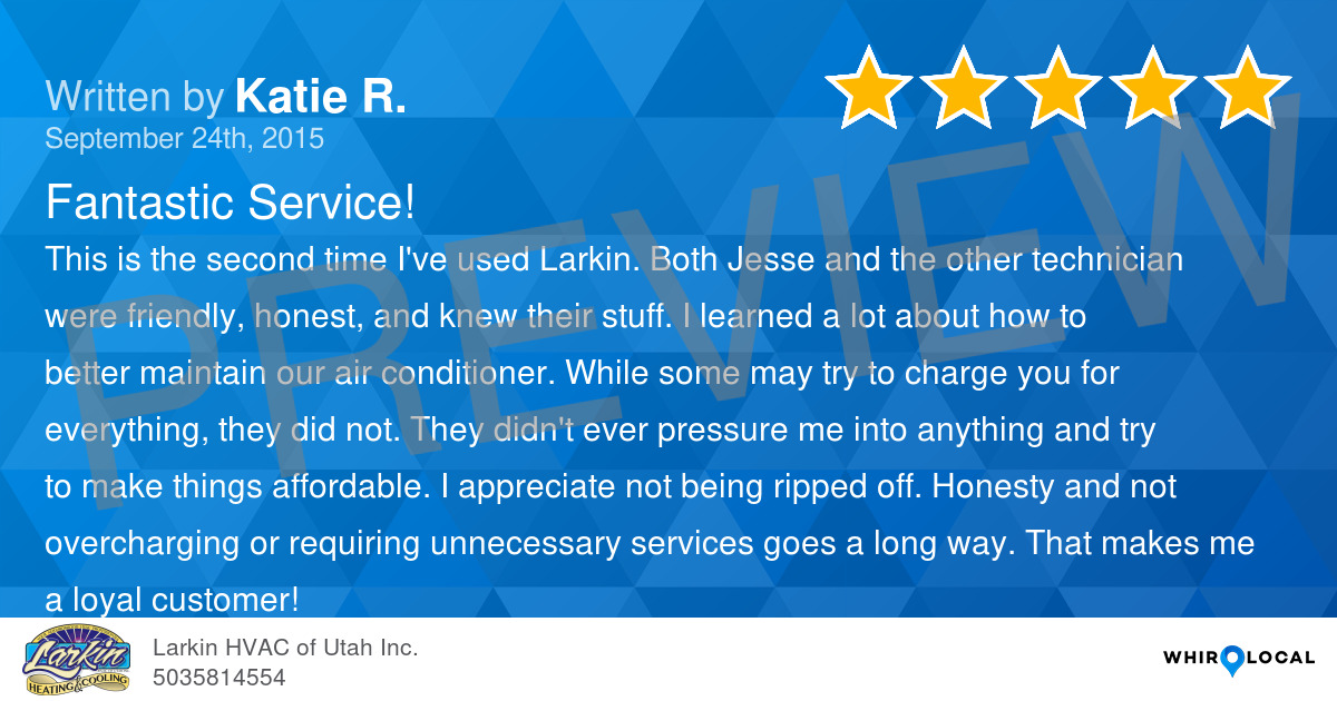 Fantastic Service! | Larkin HVAC of Utah Inc.